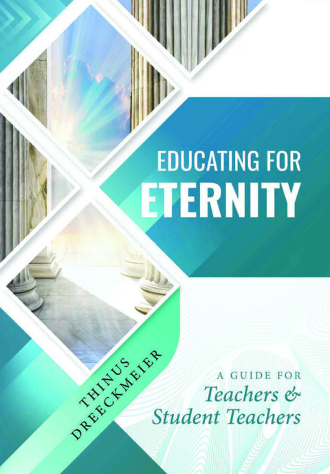 Educating for Eternity – Thinus Dreeckmeier | Groep7 eShop